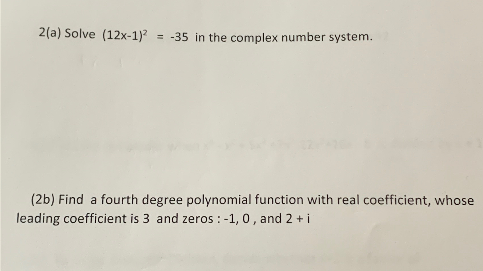 Solved 2(a) ﻿Solve (12x-1)2=-35 ﻿in the complex number | Chegg.com