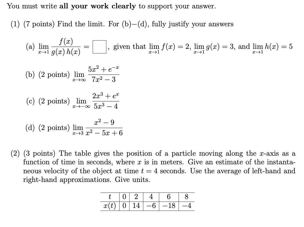Solved You must write all your work clearly to support your | Chegg.com