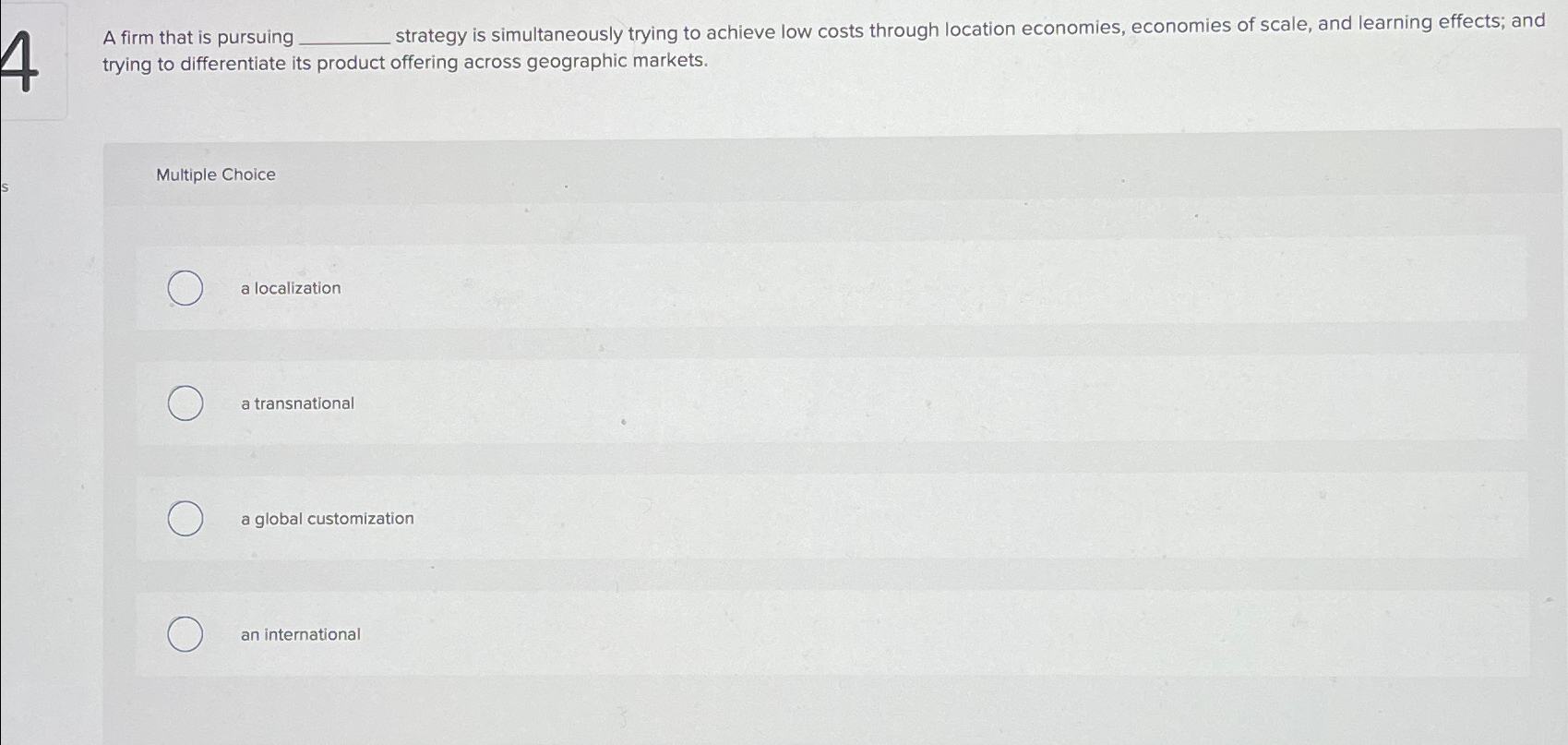 Solved 4A firm that is pursuing q, ﻿strategy is | Chegg.com