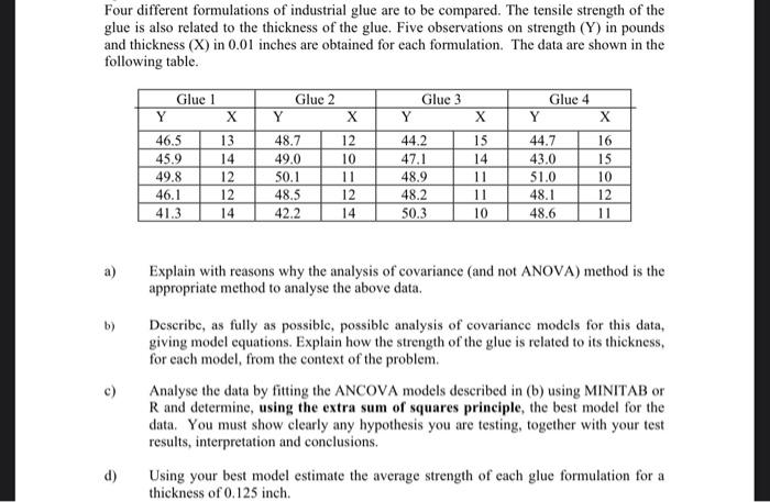 Solved Four different formulations of industrial glue are to | Chegg.com