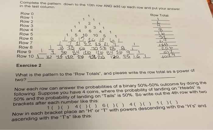 Solved Complete the pattern down to the 10 th row AND add up | Chegg.com