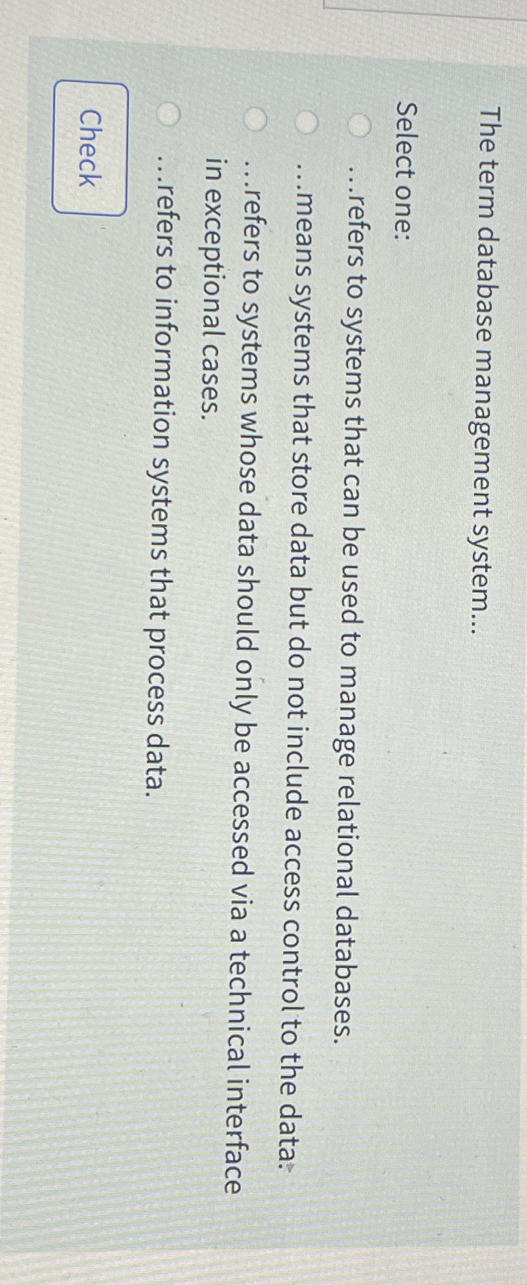 Solved The term database management system...Select | Chegg.com