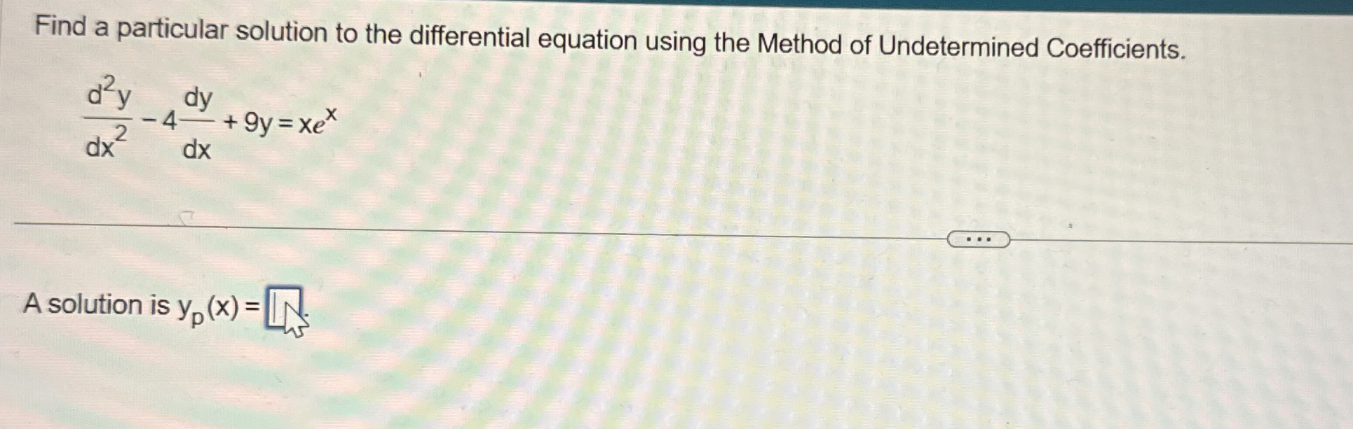 Solved Find a particular solution to the differential | Chegg.com
