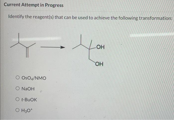 Solved Current Attempt in Progress Identify the reagent(s) | Chegg.com