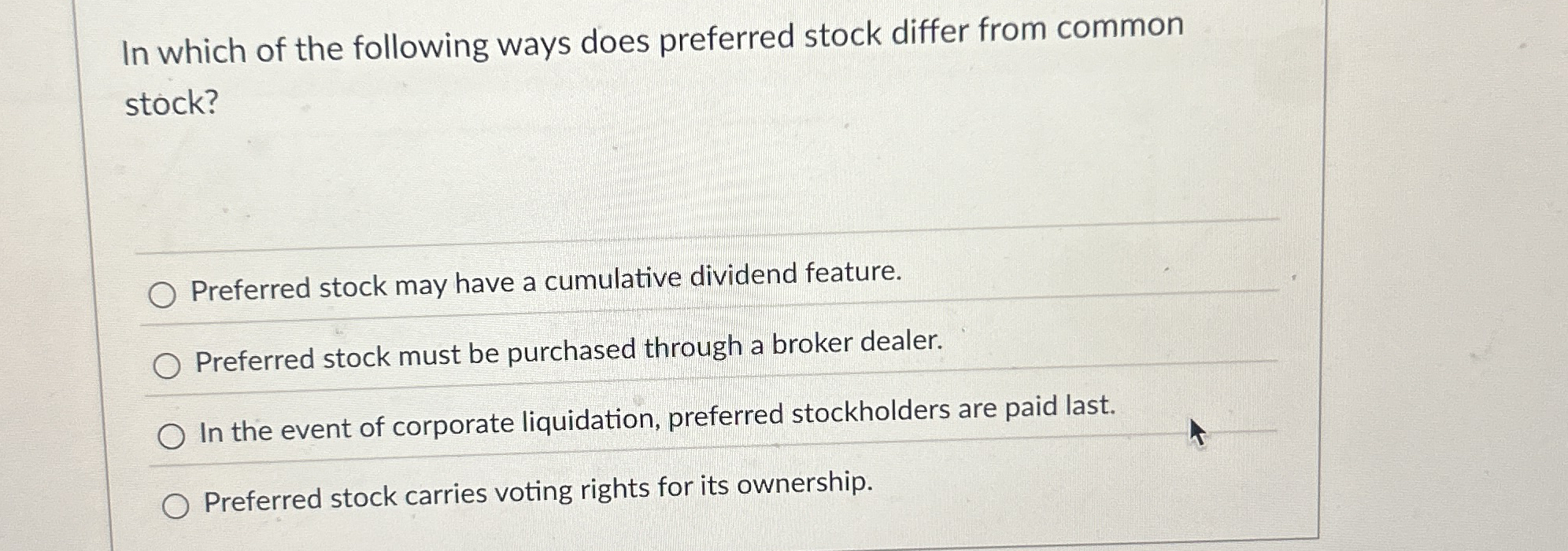 Solved In which of the following ways does preferred stock | Chegg.com