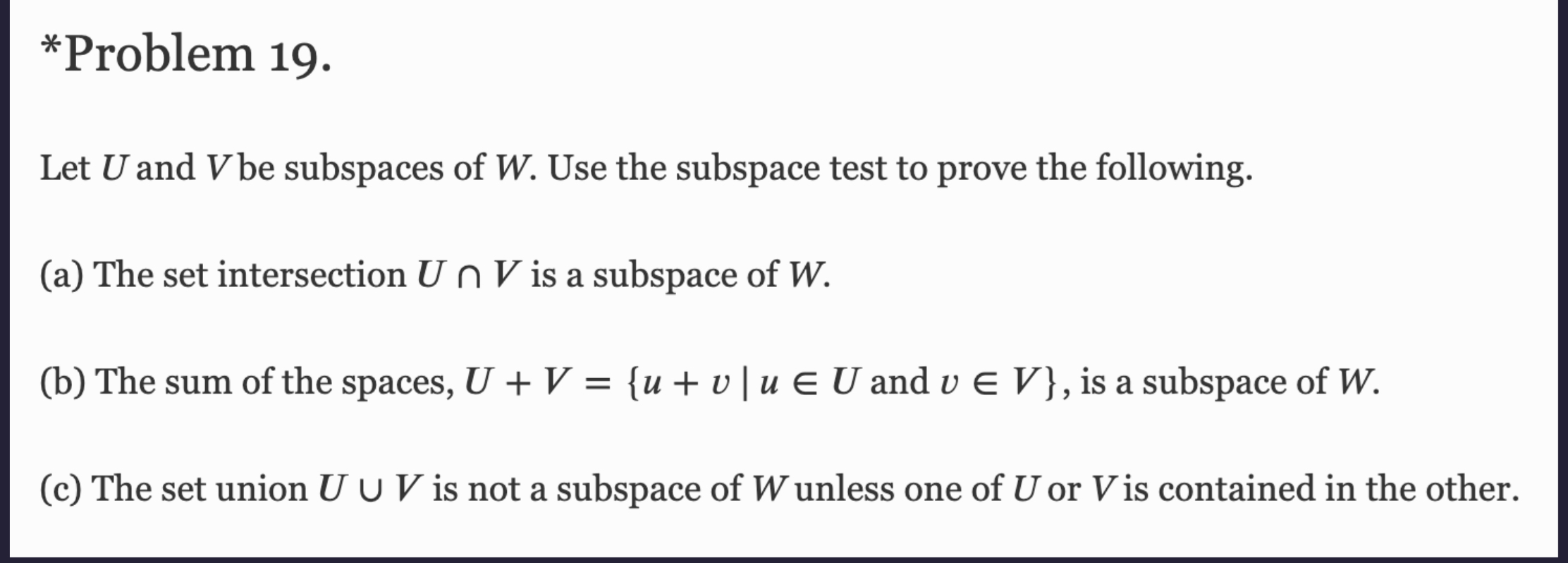 Solved Problem 19.Let U ﻿and V ﻿be subspaces of W. ﻿Use the | Chegg.com