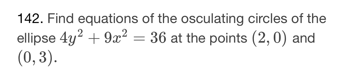 Solved Find Equations Of The Osculating Circles Of The