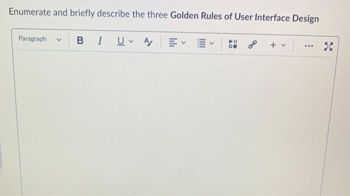 Solved Enumerate and briefly describe the three Golden Rules | Chegg.com