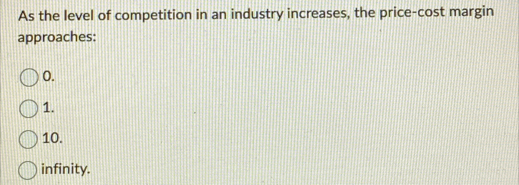 Solved As the level of competition in an industry increases, | Chegg.com