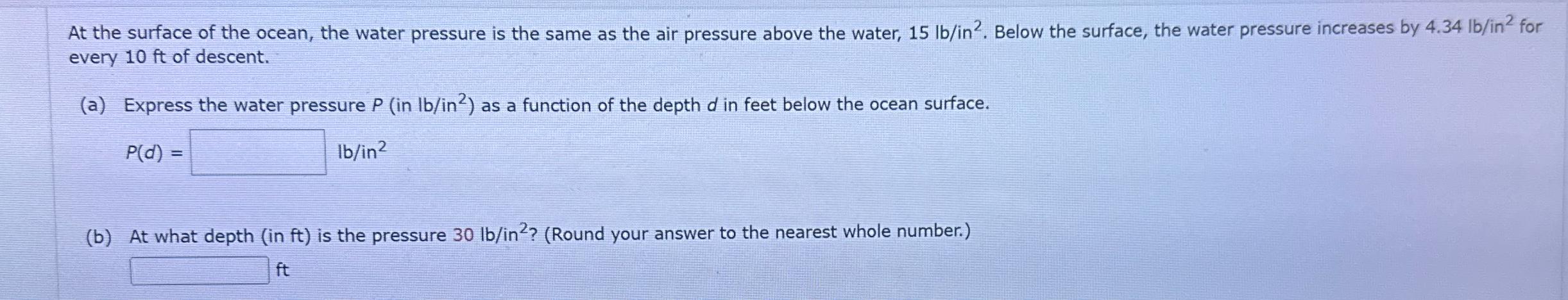 Solved At the surface of the ocean, the water pressure is | Chegg.com