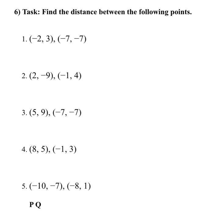 Solved 6) Task: Find the distance between the following | Chegg.com