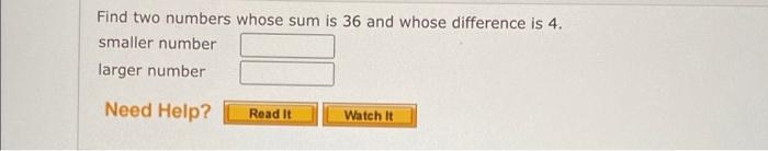 Solved Find two numbers whose sum is 36 and whose difference | Chegg.com