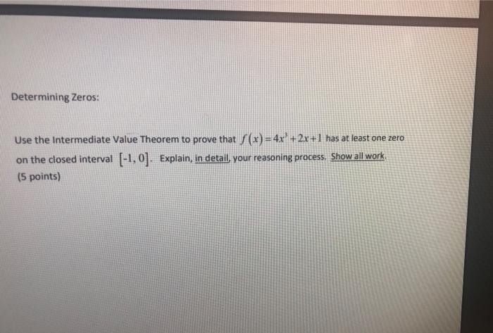 Solved Determining Zeros: Use the Intermediate Value Theorem | Chegg.com