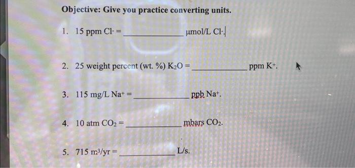 Solved Objective: Give you practice converting units. 1. | Chegg.com