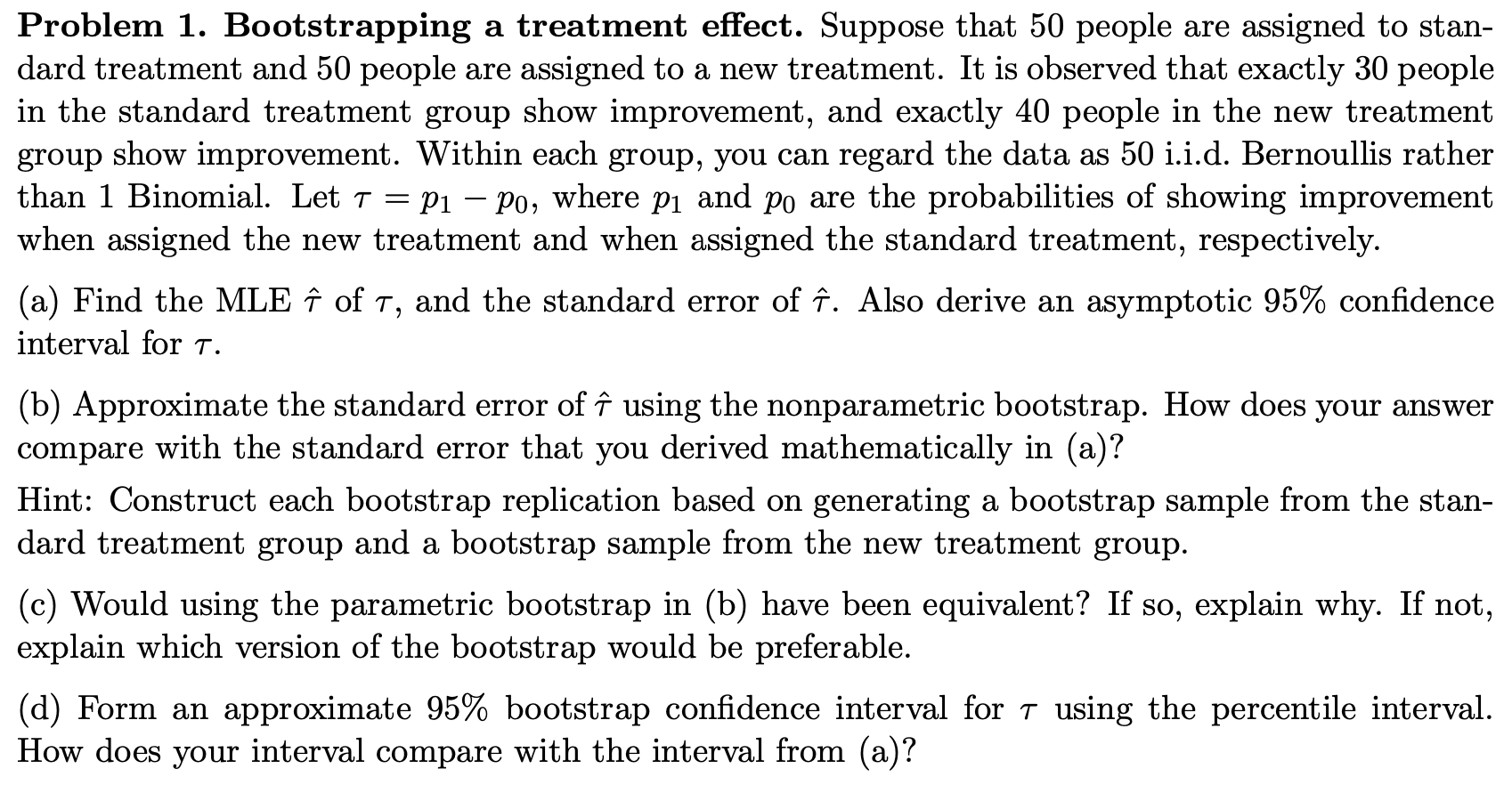 Solved Problem 1. ﻿Bootstrapping a treatment effect. Suppose | Chegg.com