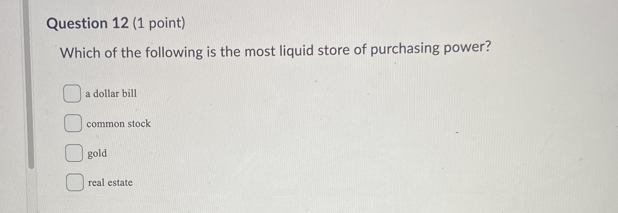 Solved Question 12 (1 ﻿point)Which of the following is the | Chegg.com