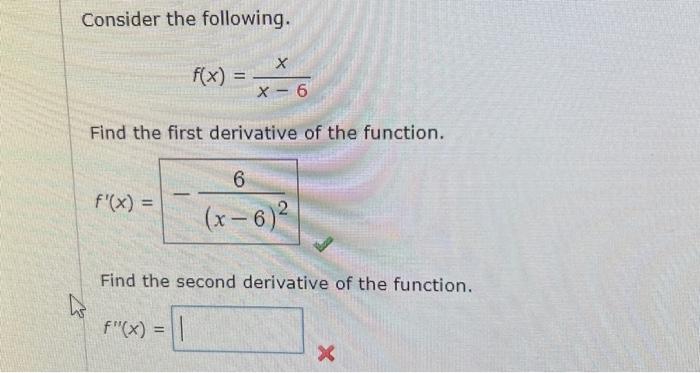 Solved Consider the following. f(x)=x−6x Find the first | Chegg.com