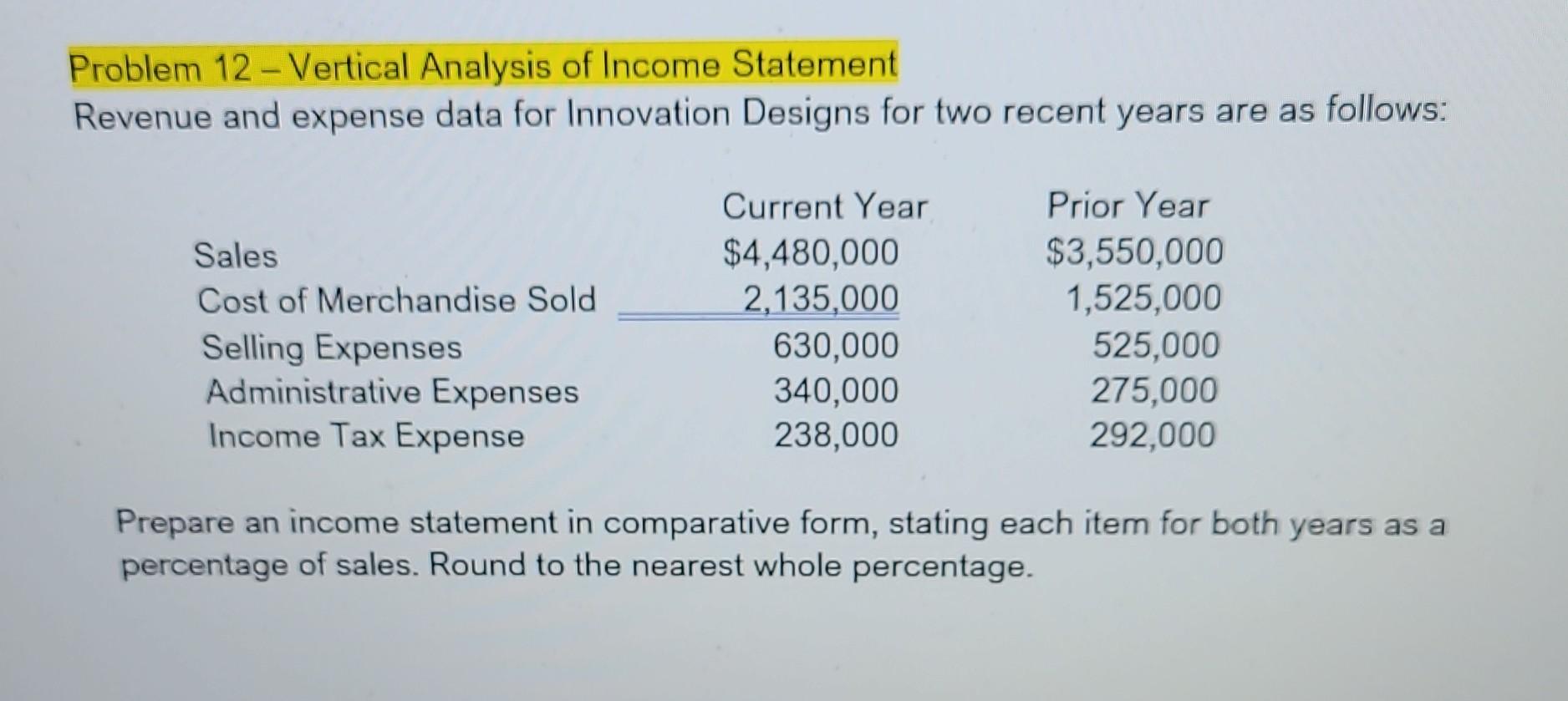 Solved Problem 12 - Vertical Analysis of Income Statement | Chegg.com