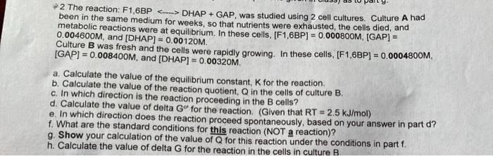 Solved 2 The reaction: F1,6BP DHAP + GAP, was studied | Chegg.com