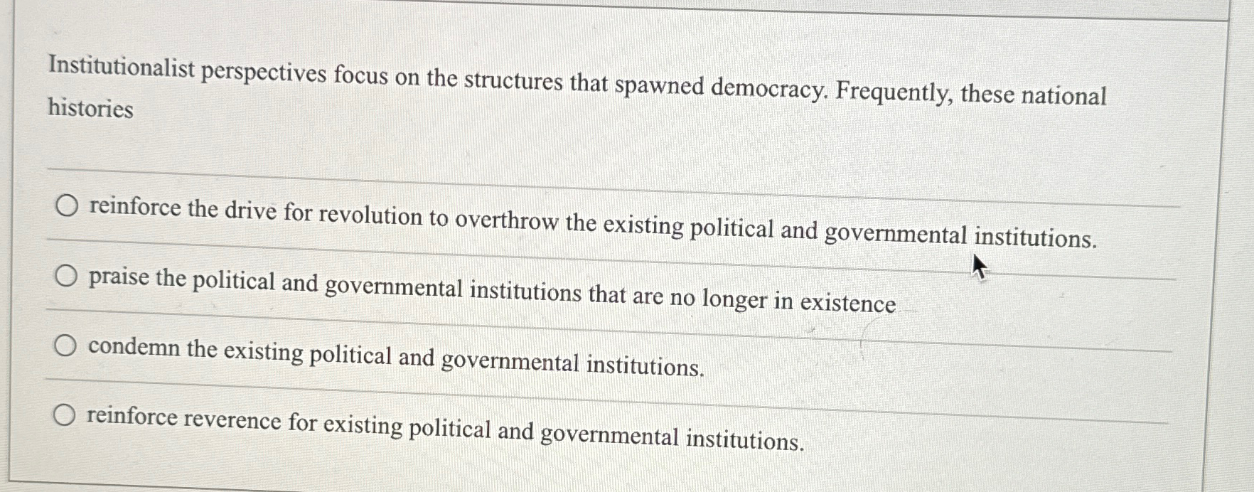 Solved Institutionalist perspectives focus on the structures | Chegg.com