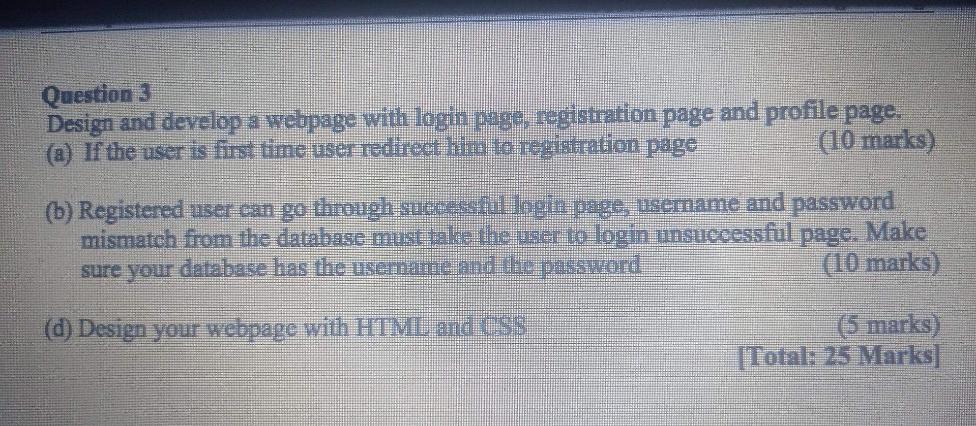 Solved Question 3 Design and develop a webpage with login | Chegg.com