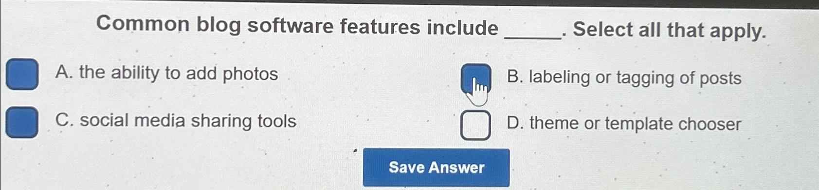 Solved Common blog software features include Select all that | Chegg.com