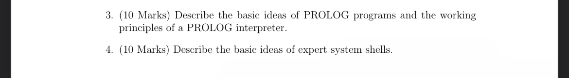 Solved (10 ﻿Marks) ﻿Describe the basic ideas of PROLOG | Chegg.com