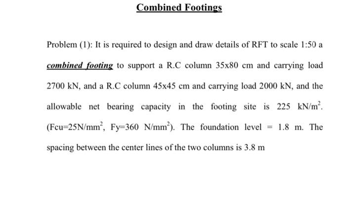 Solved Combined Footings Problem (1): It is required to | Chegg.com