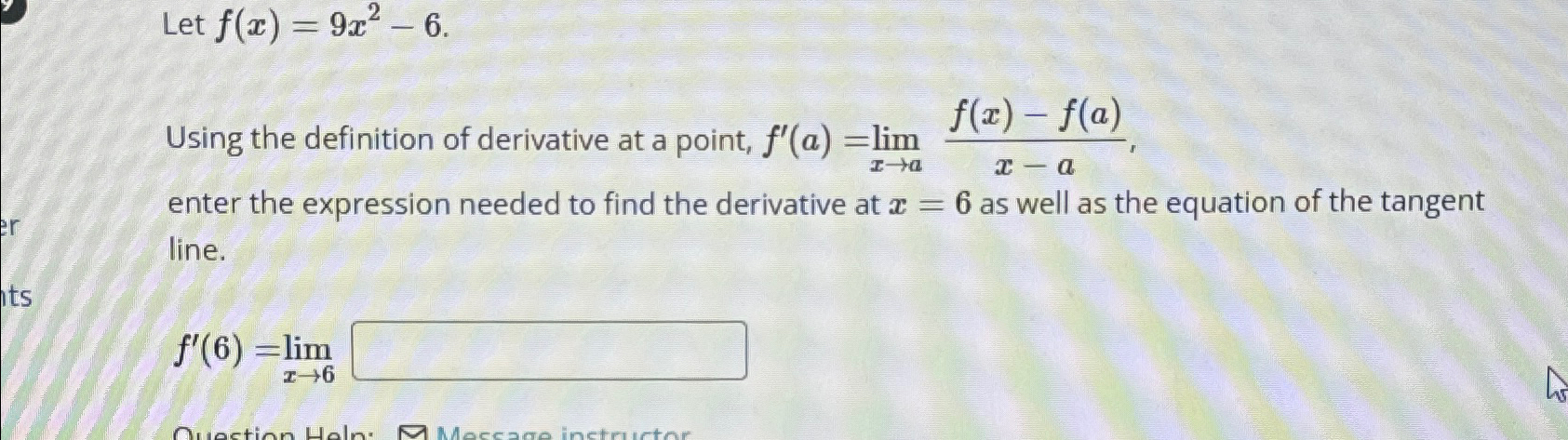Solved Let f(x)=9x2-6.Using the definition of derivative at | Chegg.com