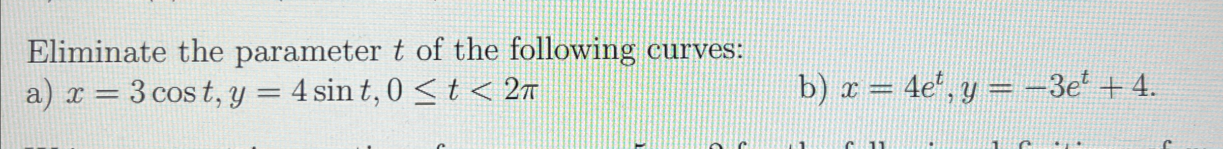 Solved Eliminate the parameter t ﻿of the following | Chegg.com