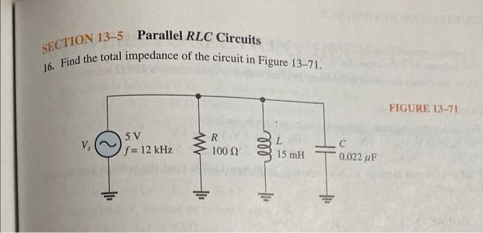 Solved SECTION 13–5 Parallel RLC Circuits 16. Find the total | Chegg.com