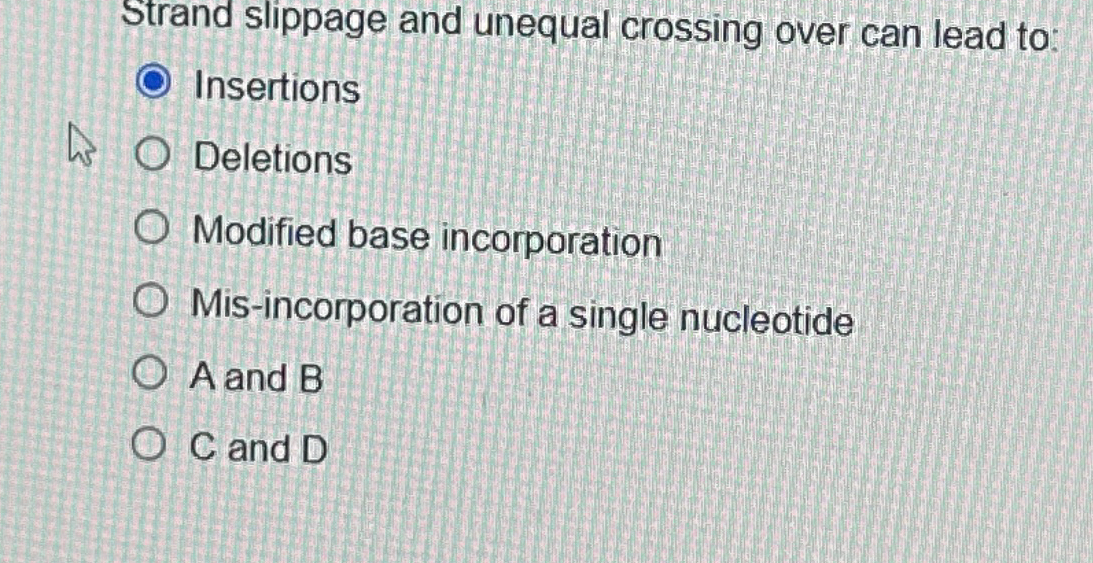 Solved Strand slippage and unequal crossing over can lead | Chegg.com