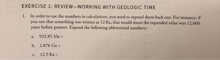 Solved EXERCISE 1: REVIEW-WORKING WITH GEOLOGIC TIME 1. In | Chegg.com