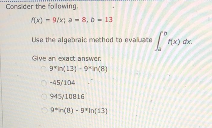 Solved Use the algebraic method to find the exact value of | Chegg.com