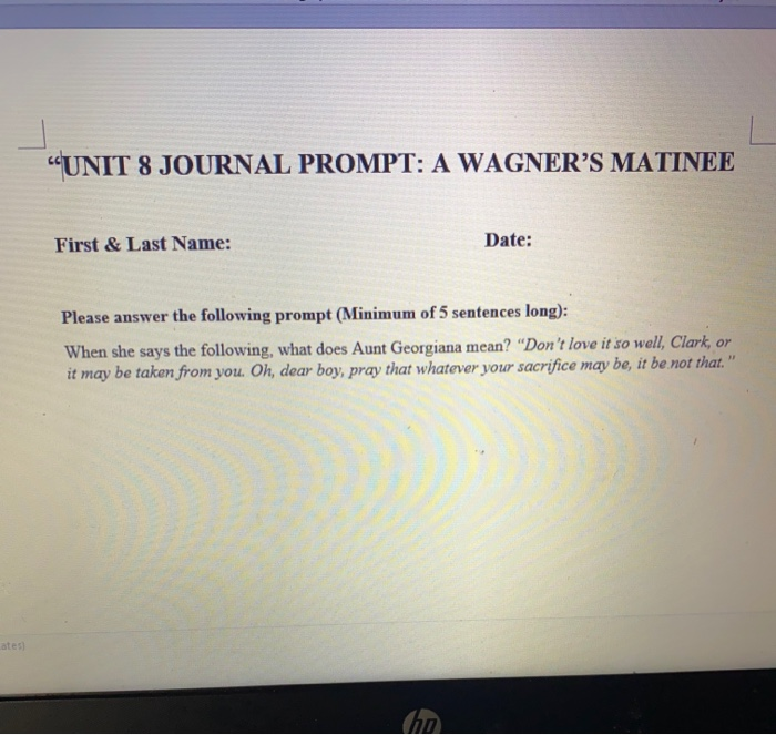 Solved “UNIT 8 JOURNAL PROMPT: A WAGNER'S MATINEE First & | Chegg.com