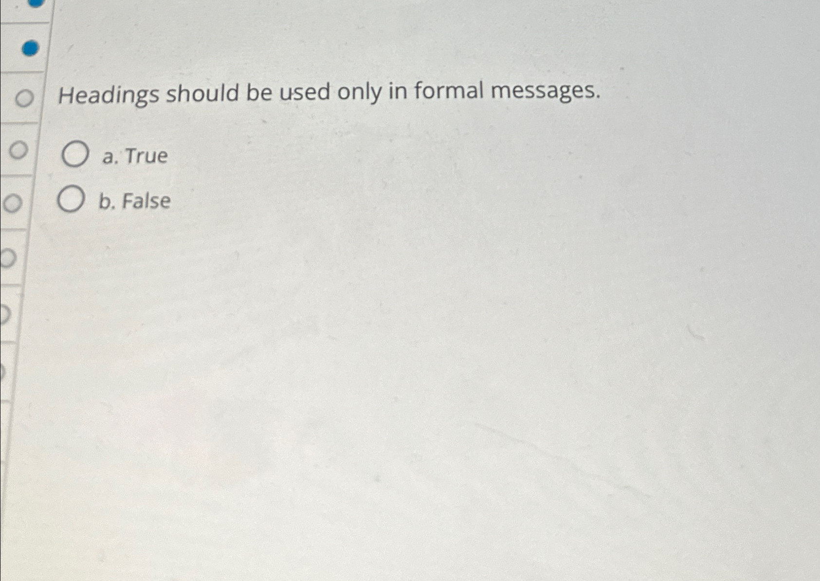 Solved Headings should be used only in formal messages.a. | Chegg.com