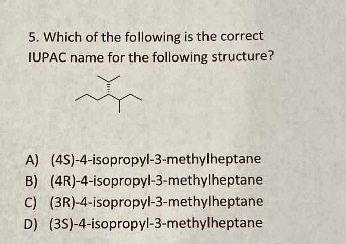 Solved 5. Which of the following is the correct IUPAC name | Chegg.com