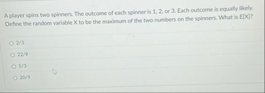 Solved A player spins two spinners. The outcome of each | Chegg.com
