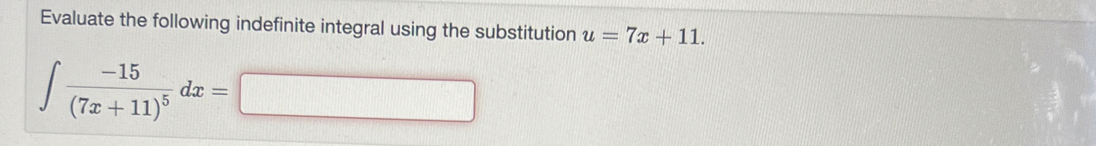 Solved Evaluate the following indefinite integral using the | Chegg.com