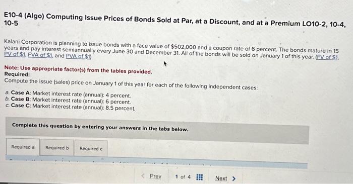 Solved E10-4 (Algo) Computing Issue Prices of Bonds Sold at | Chegg.com