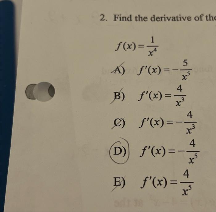 Solved 2. Find the derivative of the f(x) = -1/1 x A) f'(x) | Chegg.com