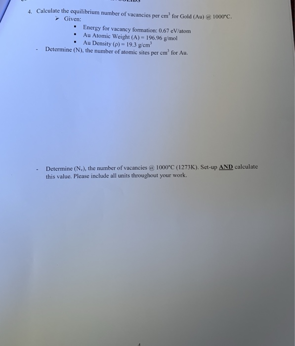 Solved 4. Calculate the equilibrium number of vacancies per | Chegg.com