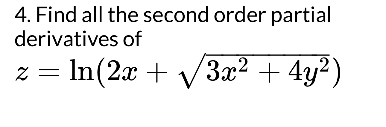 Solved Find All The Second Order Partial Derivatives
