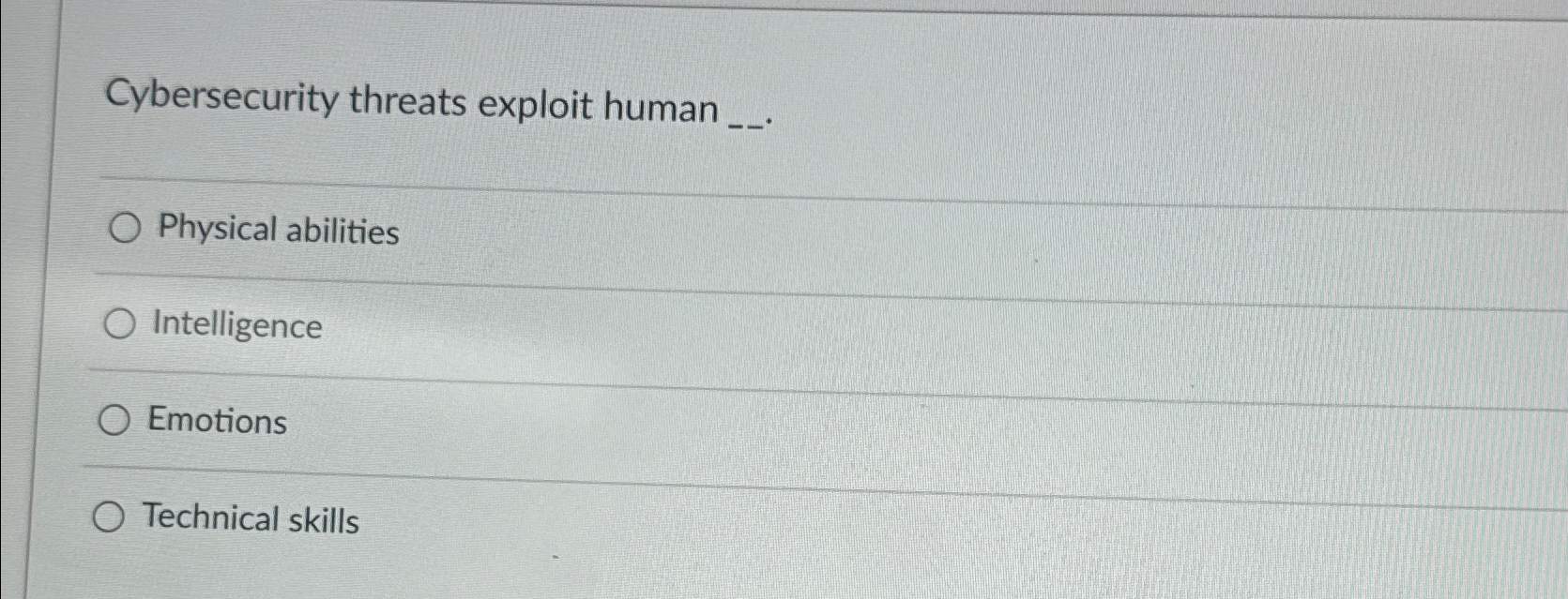 Solved Cybersecurity threats exploit humanPhysical | Chegg.com