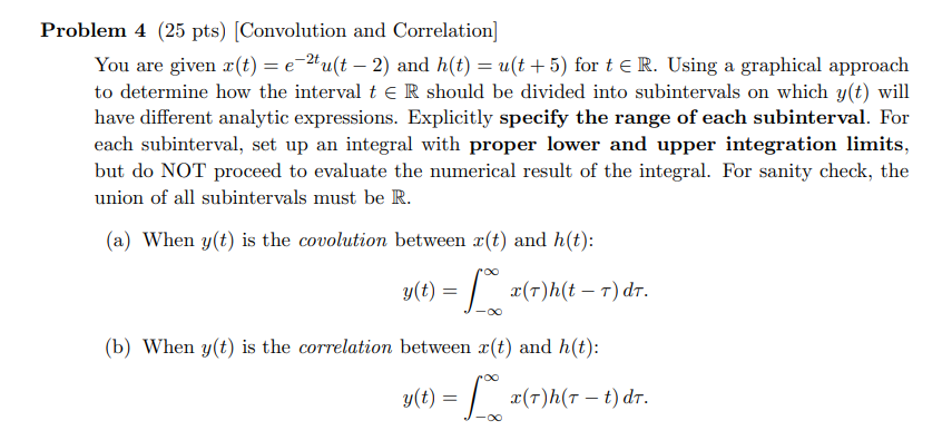 Problem 4 ( 25 pts ) [Convolution ﻿and | Chegg.com