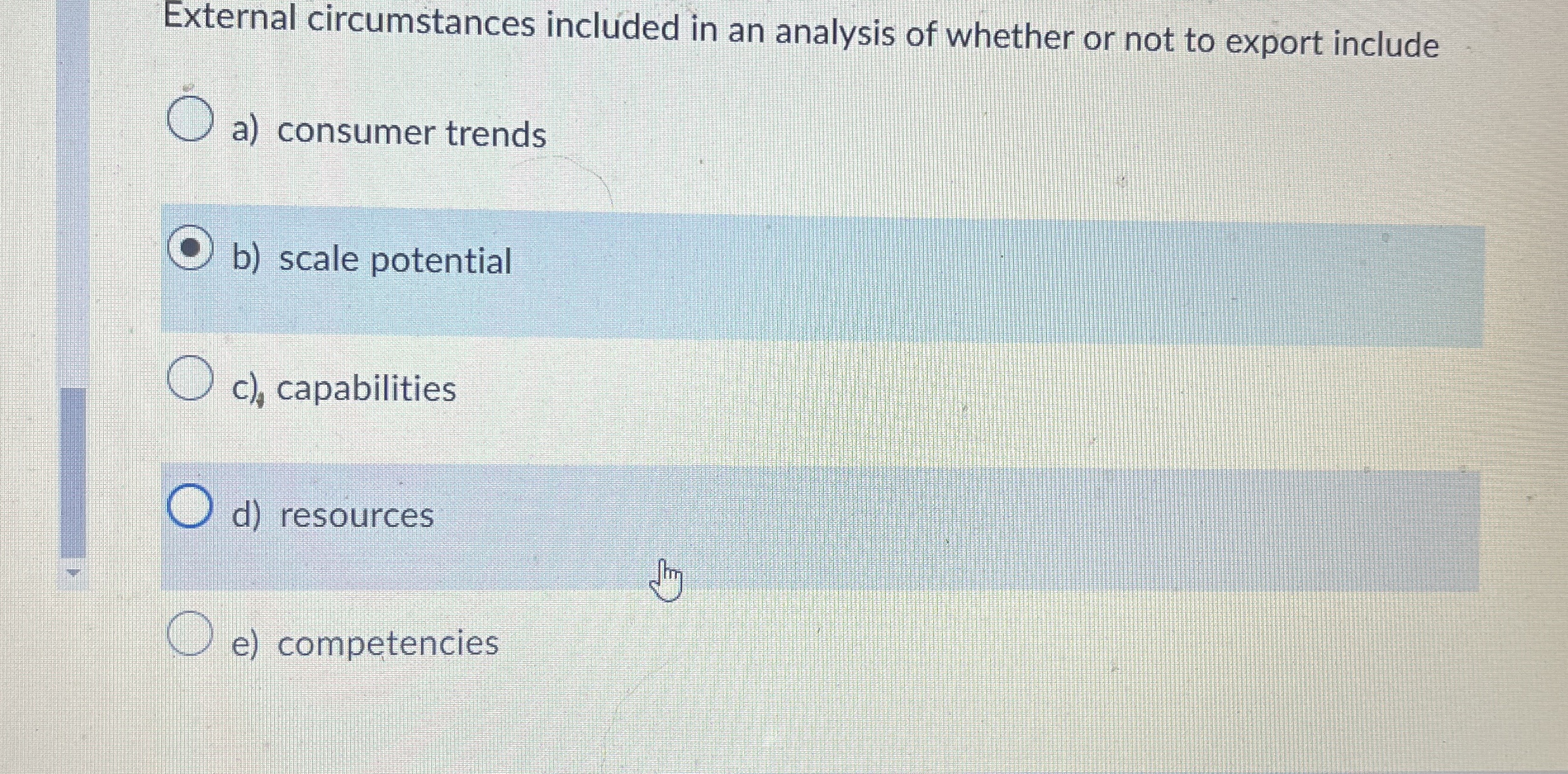 Solved External circumstances included in an analysis of | Chegg.com