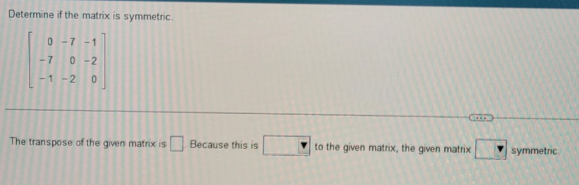 Solved Determine if the matrix is | Chegg.com Solved Determine if the matrix is | Chegg.com