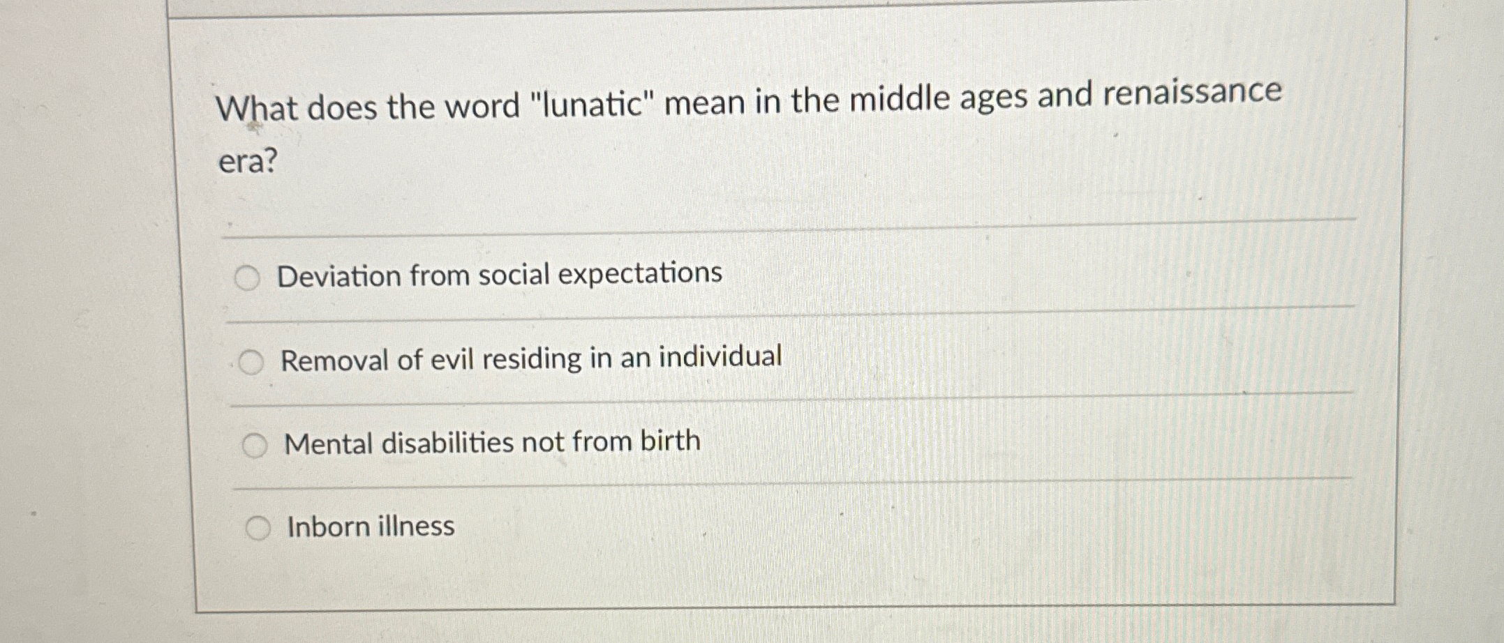 Solved What does the word "lunatic" mean in the middle ages | Chegg.com