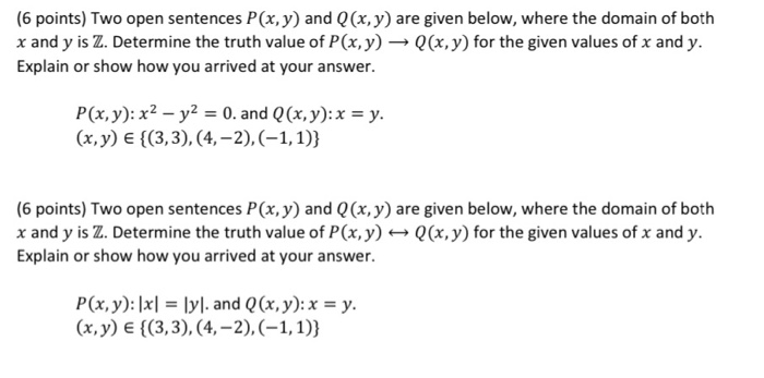 Solved (6 points) Two open sentences P(x,y) and Q(x, y) are | Chegg.com