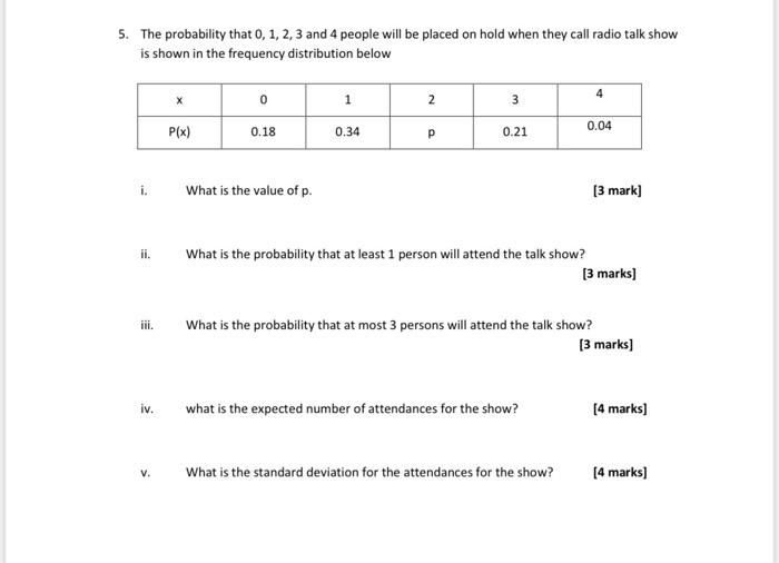 Solved 5. The probability that 0, 1, 2, 3 and 4 people will | Chegg.com
